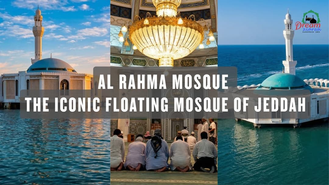 Al Rahma Mosque – The Iconic Floating Mosque of Jeddah